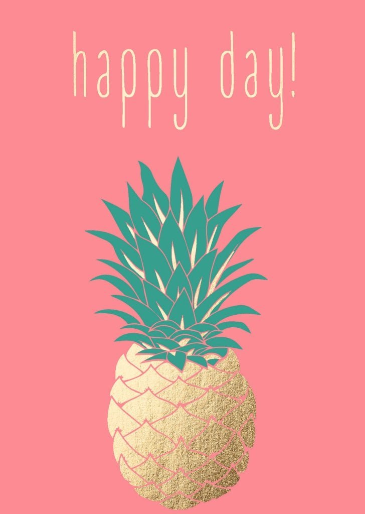 Geburtstagspostkarte mit Humor: Ananas-Spruch "Happy Day!" für fröhlic ...
