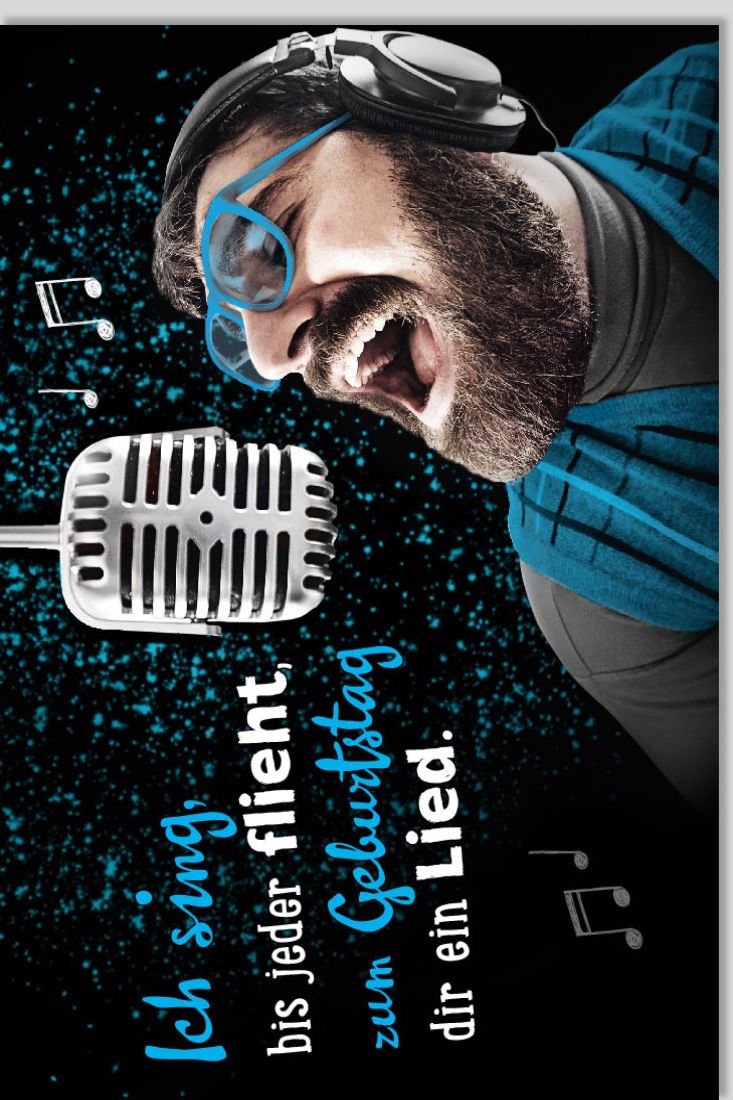 Geburtstagskarte Kopfhörer Mikrofon Ich sing bis jeder flieht zum ... Geburtstagskarte Kopfhörer Mikrofon Ich sing bis jeder flieht zum ...